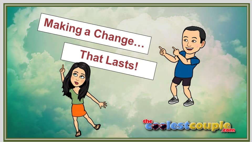 Making a Change That Lasts